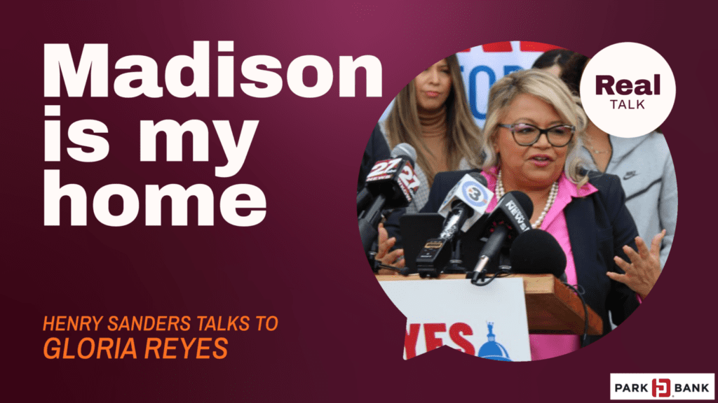 Real Talk: “Madison is my home” with Gloria Reyes | Madison365
