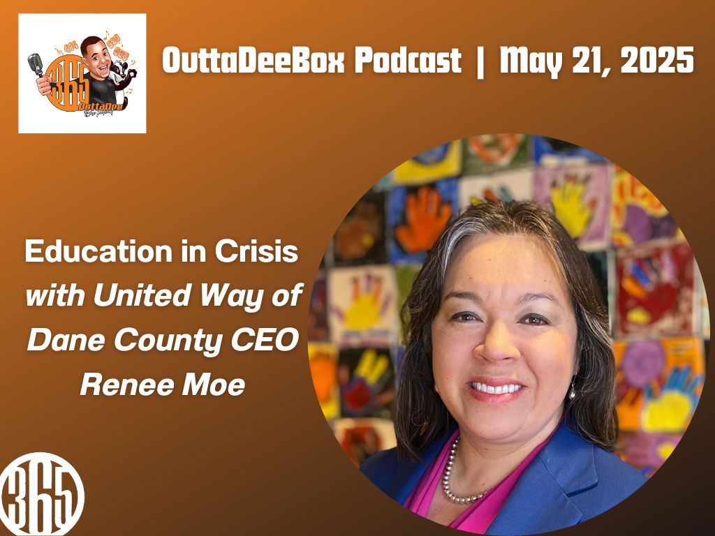 Outta Dee Box Podcast: Education in Crisis with Renee Moe | Madison365